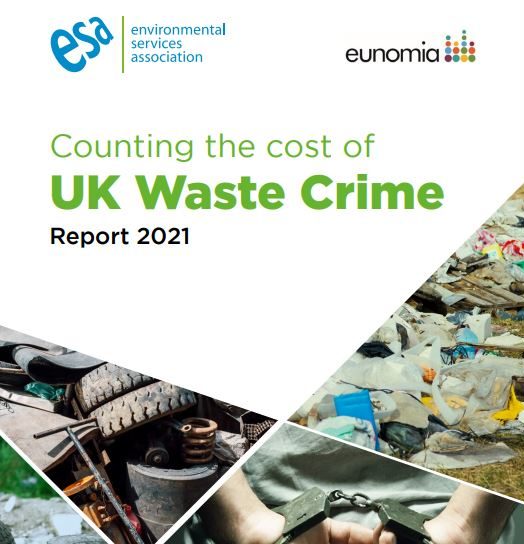 Cost of waste crime rises by 53%, ESA says - letsrecycle.com