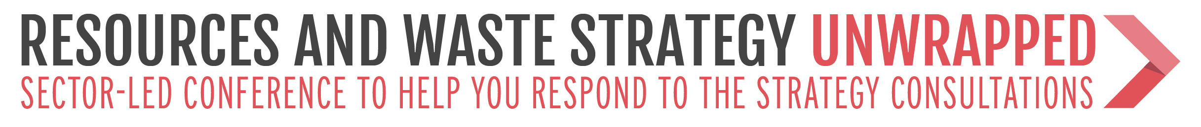 LAUNCHED: Resources and Waste Strategy Unwrapped